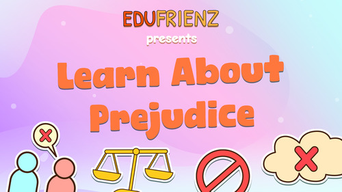 Improve Our Social Awareness - Break Free from Prejudices by Edufrienz
