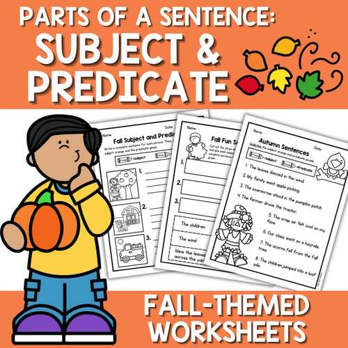 Fall Subject and Predicate Worksheets | Autumn Parts of a Sentence ...