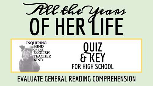 "All the Years of Her Life" by Morley Callaghan Quiz and Answer Key