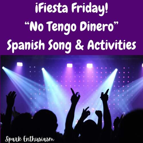 Fiesta Friday! No Tengo Dinero Song with Comprehension Questions & Cloze