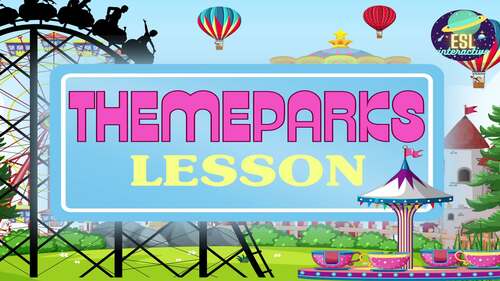 Theme Parks ESL/ ELL PowerPoint Lesson for A2/B1 Level Students | TPT
