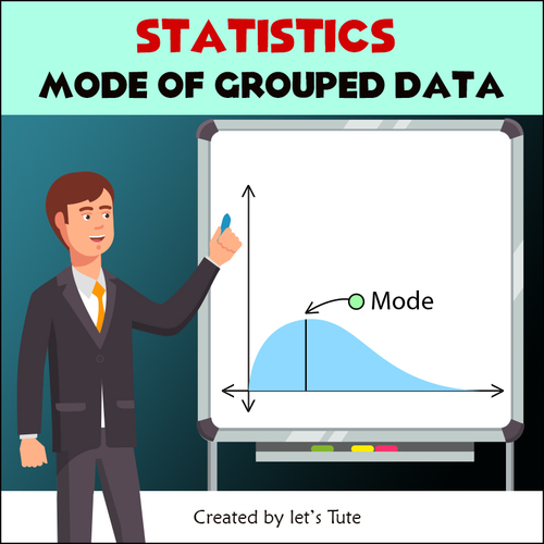 Mathematics Statistics Mode Of Grouped Data Algebra by Letstute