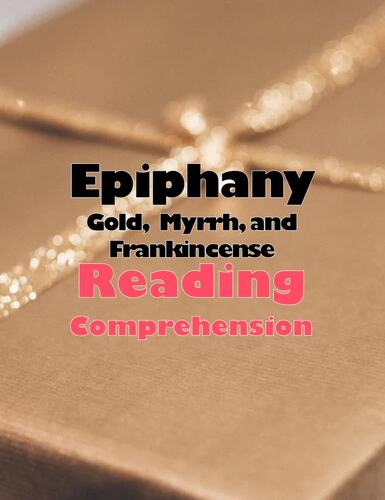 Epiphany & Gifts of the Wise Men: Magi Reading Comprehension Passage ...