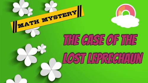 St Patrick's Day Math Mystery Activity - Lost Leprechaun - 5th Grade ...