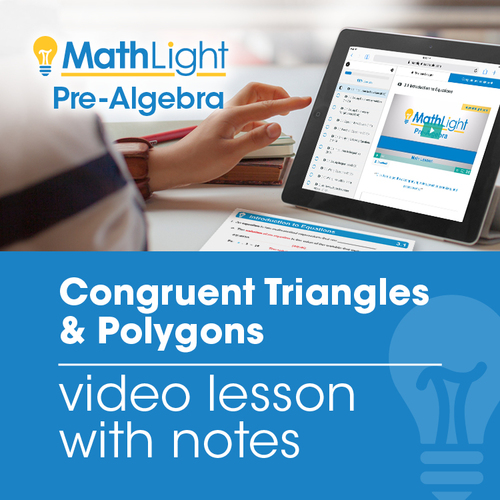 Congruent Triangles & Polygons Video Lesson by MathLight | TPT
