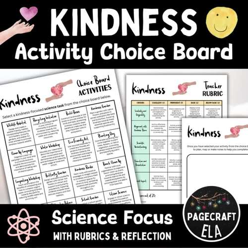 Kindness Science Activity Choice Board with Teacher and Student Rubrics
