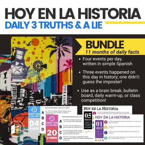 Hoy en la historia BUNDLE: 11 months of daily facts for Spanish classes