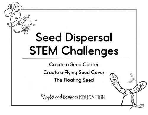 STEM Challenges: Seed Dispersal by Apples and Bananas Education | TPT