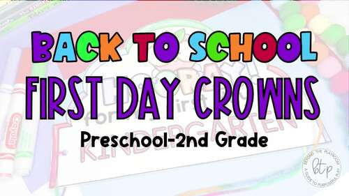 First Day of School Crowns Preschool Kindergarten- Back to School Craft ...