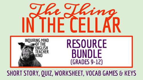 "Thing in the Cellar" Quiz, Worksheet, and Vocab Games (Halloween ...
