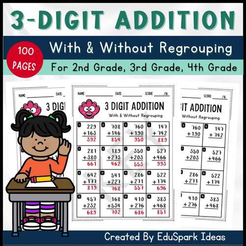 3 Digit Addition WITH and WITHOUT Regrouping for 2nd Grade, 3rd Grade ...