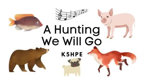 Music: A Hunting We Will Go, Lyrics, Children Singing, Vocal Music ...