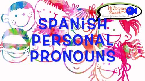 Learn Spanish Personal Pronouns! (Teaching Video!) DISTANCE LEARNING