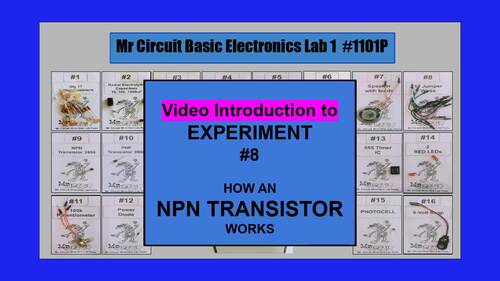 Mr Circuit Hands-On Electronics Exp. 08 - “HOW AN NPN TRANSISTOR WORKS”