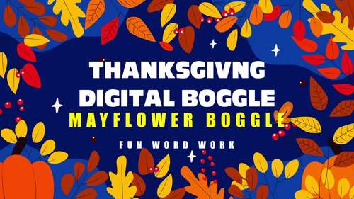 THANKSGIVING DIGITAL BOGGLE - MAYFLOWER FUN WORD WORK by K's Digital Store