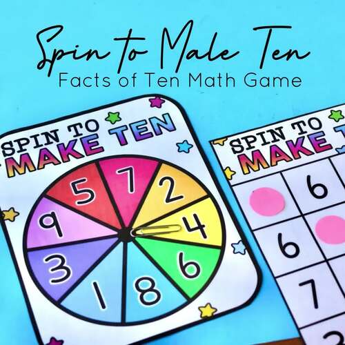 Spin to Make Ten | Facts of Ten Math Game | Ways to Add Fluently Math ...