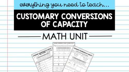 Customary Measurement Conversions Capacity Unit | Math Centers | TPT
