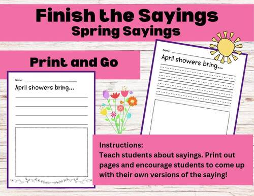 Finish the Saying - Spring Theme - Creative Writing/Proverb/Sayings ...