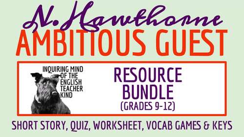 "The Ambitious Guest" by Nathaniel Hawthorne Quiz, Worksheet, and Vocab ...