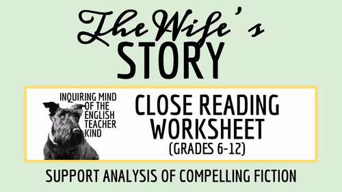 "The Wife's Story" by Ursula K. Le Guin Close Reading Analysis Worksheet