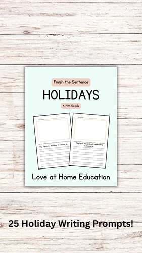 Holiday Writing Prompts: 25 Finish the Sentence Writing Prompts for ...