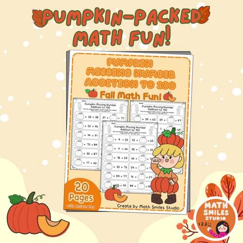 Pumpkin Missing Number Addition to 100 Worksheets | Fall Math Fun | 2nd ...