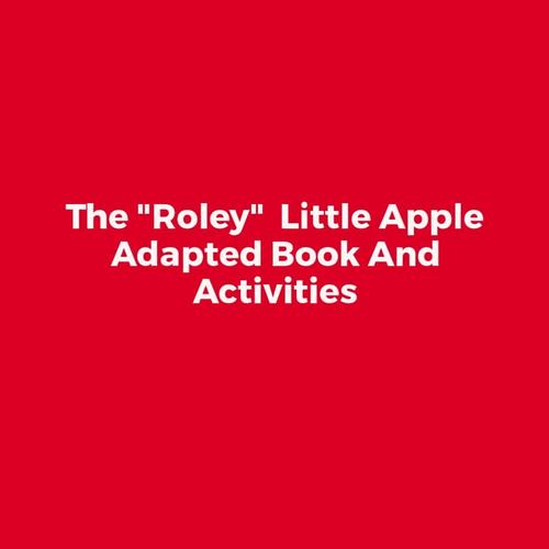 Apple Adapted Book And Activities: "The Roley Little Apple" | TpT