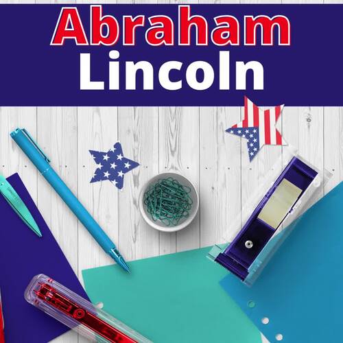 Abraham Lincoln Lesson Plan Activities Projects Worksheets for K 2 Students