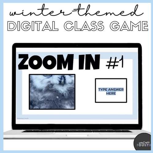 WINTER-THEMED DIGITAL CLASSROOM GAME | ZOOM IN GAME by Venture Fourth
