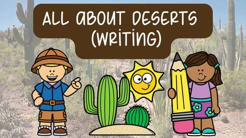 All About Deserts Writing Desert Unit PreK Kindergarten First Grade TK ...