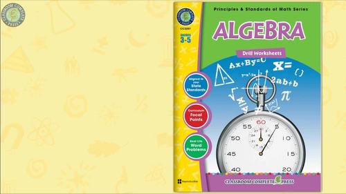 Algebra - Drill Sheets Gr. 3-5 by Classroom Complete Press | TpT