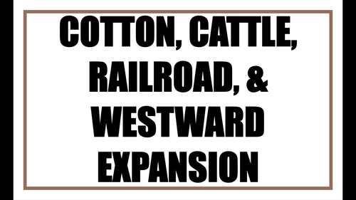 Cotton, Cattle, Railroad, Westward Expansion Timeline Anchor Charts w ...