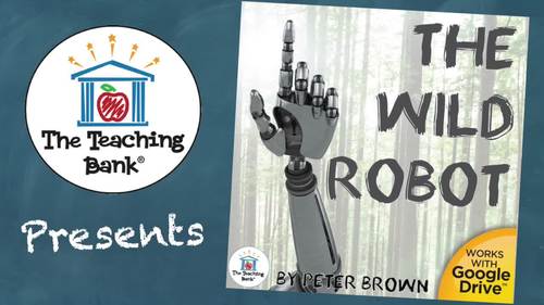 The Wild Robot Novel Study Book Unit Distance Learning by The Teaching Bank