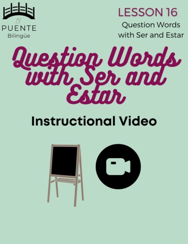 Using Question Words with Ser and Estar - Instructional Video Lesson 16