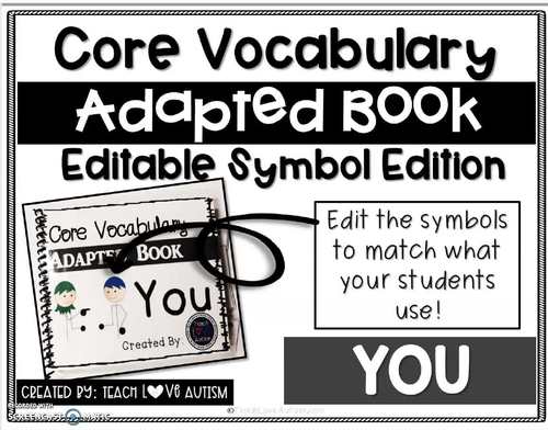Core Vocabulary Editable Symbol Adapted Book: YOU by Teach Love Autism