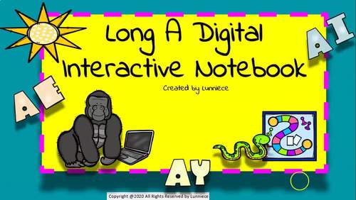 Long A Digital Interactive Notebook by Lunniece | TPT