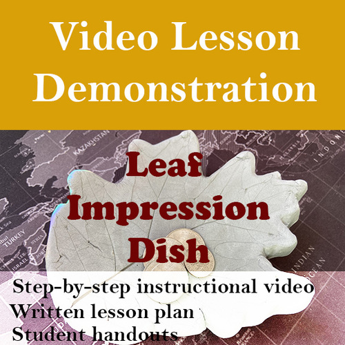 Clay Leaf Dish/Bowl Step-by-Step Demonstration Video and Project Materials
