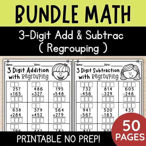 3-Digit Addition and Subtraction with Regrouping Math Bundle | 50 ...