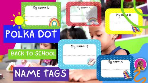 Polka dot name tags: back to school name tags, coloured version | TPT