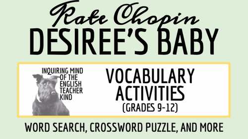 "Desiree's Baby" by Kate Chopin Vocabulary Games and Activities | TPT