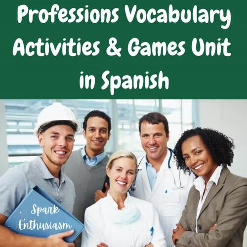 Professions Vocabulary Activities & Games Unit in Spanish- Profesiones
