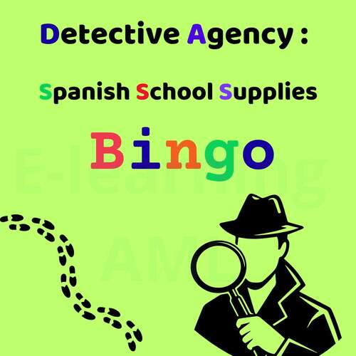 Spanish School Supplies : Detective Bingo, Memory Game Flashcard PRINT & GO