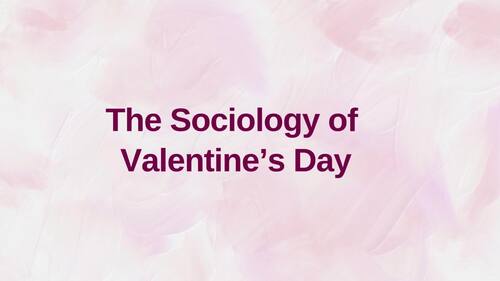 Valentine's Day Sociology Lesson for High School – Culture & Theories