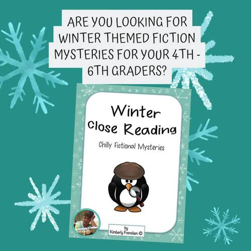 Winter Close Reading with Fiction Stories & Text Relevant Printables