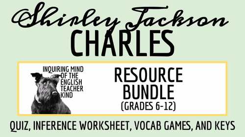 "Charles" by Shirley Jackson Quiz, Close Reading Worksheet, and ...