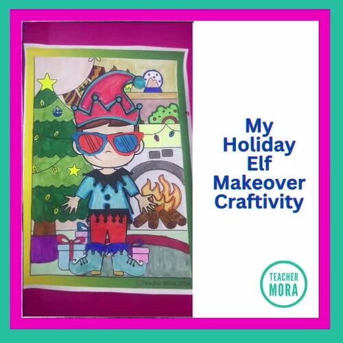 My Holiday Elf Makeover Craftivity – Christmas & Winter Craft | Cut and ...
