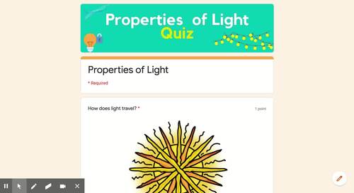 Properties of Light Google Forms | Digital Assessment Quiz | Benchmark ...