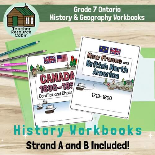 Grade 7 Ontario History and Geography Workbooks by Teacher Resource Cabin