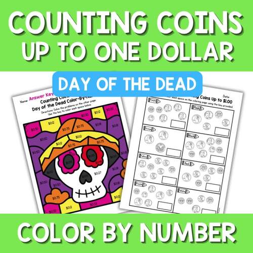 Dia de los Muertos Counting Money Coins up to $1 One Dollar Color by ...