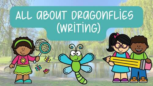 All About Dragonflies Writing Dragonfly Unit PreK Kindergarten First TK ...
